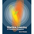 Machine Learning: A Probabilistic Perspective (Adaptive Computation and Machine Learning series ...