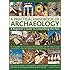 Archaeology for Kids: Uncovering the Mysteries of Our Past, 25 Activities (For Kids series ...