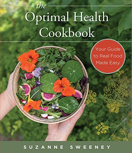 Download Free: The Optimal Health Cookbook: Your Guide to Real Food ...