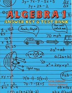 Algebra 1 Answer Key & Test Bank book by Shawn Sabouri
