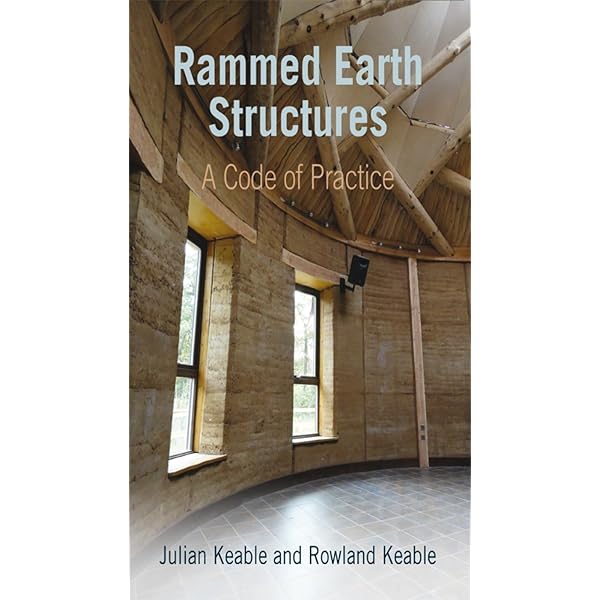 A Guide To Rammed Earth Construction First In Architecture