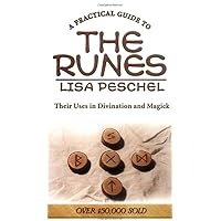 A Practical Guide to the Runes: Their Uses in Divination and Magick ...