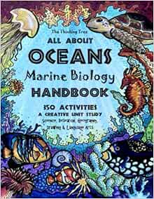 All About Oceans - Marine Biology Handbook: 350 Activities - A Creative ...