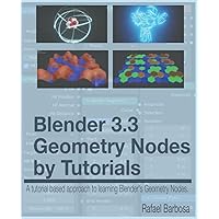 Amazon.com: Blender 3.3 Geometry Nodes By Tutorials: A tutorial based approach to learning ...