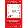 Amazon.com: Battle Hymn of the Tiger Mother: 9780143120582: Chua, Amy ...
