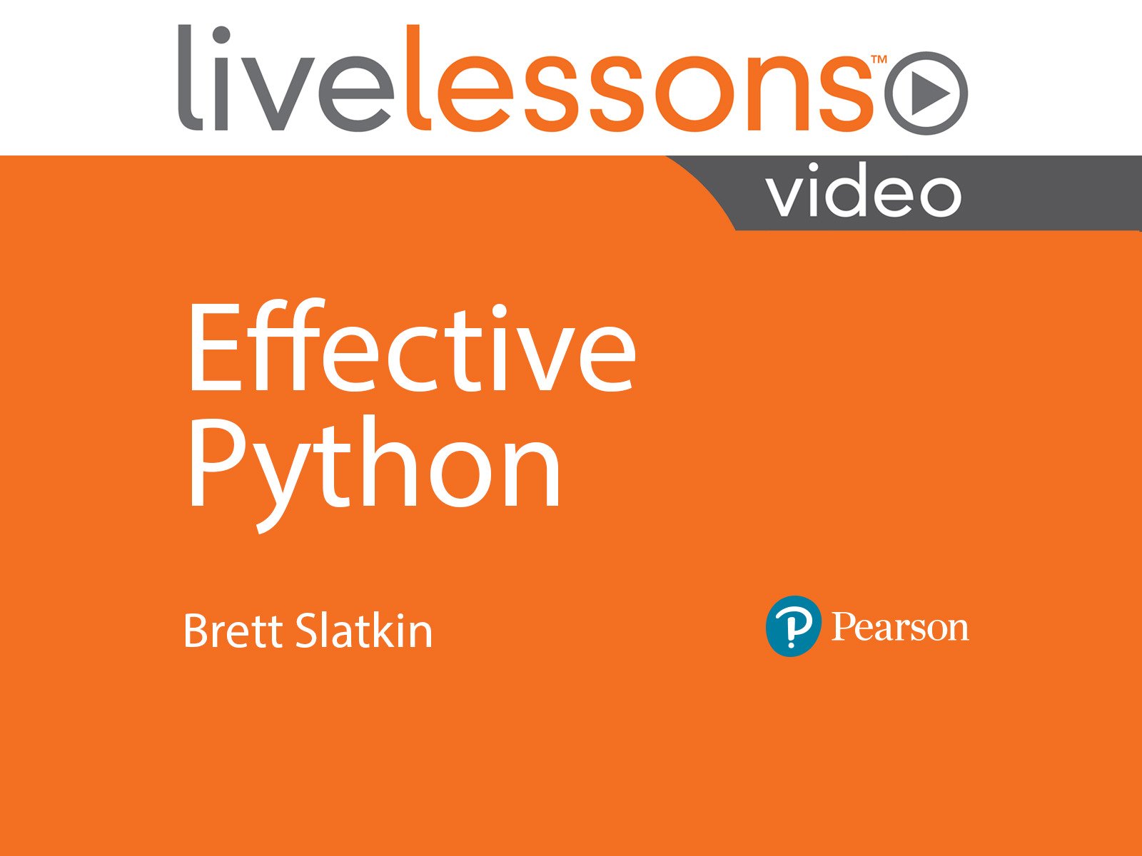 Watch Effective Python LiveLessons | Prime Video