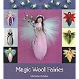 Magic Wool Fairies by Schäfer, Christine