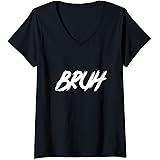 Amazon.com: Bruh Popular Slang Quote Shirts for Teens Meme Shirt Bruh ...