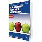 Substitute Teacher Handbook K-12: Geoffrey G. Smith, Max L. Longhurst ...