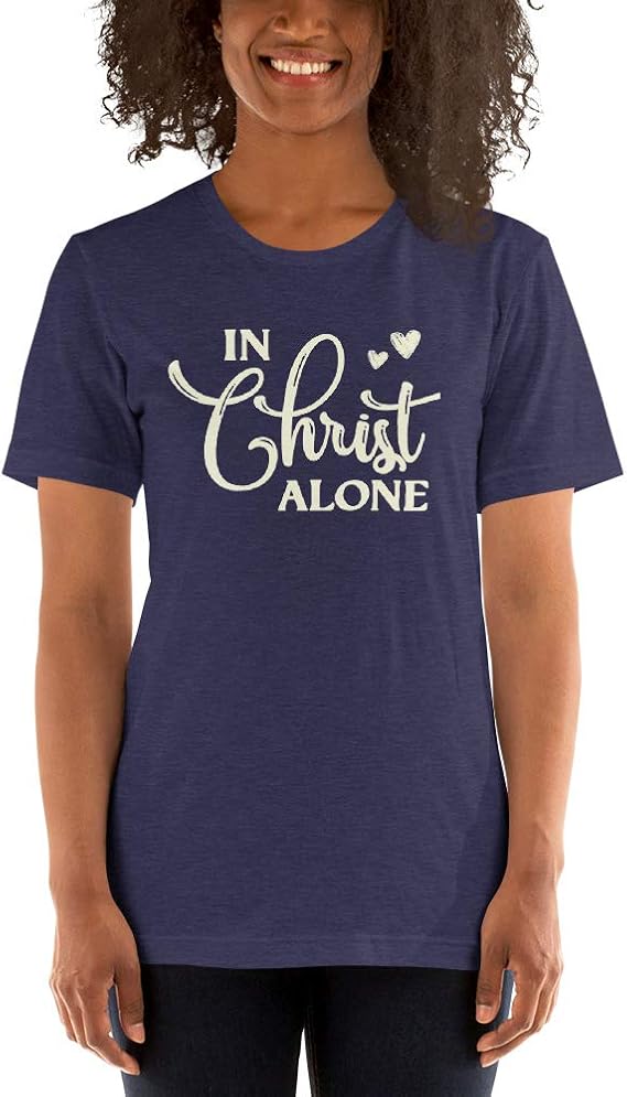 in Christ Alone Short-Sleeve Unisex T-Shirt | Amazon.com