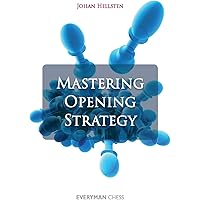 Mastering Opening Strategy: Hellsten, Johan: 9781857446920: Amazon.com ...