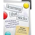 Learning That Sticks: A Brain-Based Model for K-12 Instructional Design ...