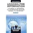 Looking for Information: A Survey of Research on Information Seeking ...