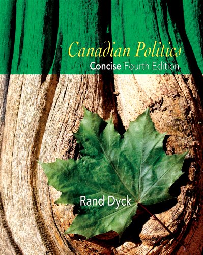 Canadian Politics: Concise: Dyck, Rand: 9780176105402: Books - Amazon.ca