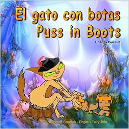 El gato con botas. Puss in Boots. Bilingual Spanish - English Fairy ...