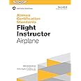 Airman Certification Standards: Flight Instructor - Airplane (2025): FAA-S-ACS-25 (ASA ACS ...