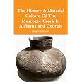 The History & Material Culture Of The Muscogee Creek In Alabama and ...