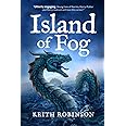 Amazon.com: Island of Fog (Book 1): 9780984390601: Robinson, Keith: Books