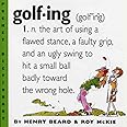 Golfing: A Duffer's Dictionary: Beard, Henry, McKie, Roy: 9780761123705 ...