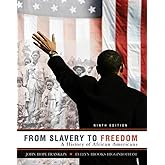 From Slavery to Freedom: A History of African Americans: Franklin, John ...