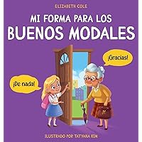 Mi forma para los buenos modales: Un libro infantil sobre modales ...
