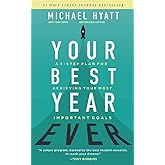 Your Best Year Yet!: Ten Questions for Making the Next Twelve Months ...