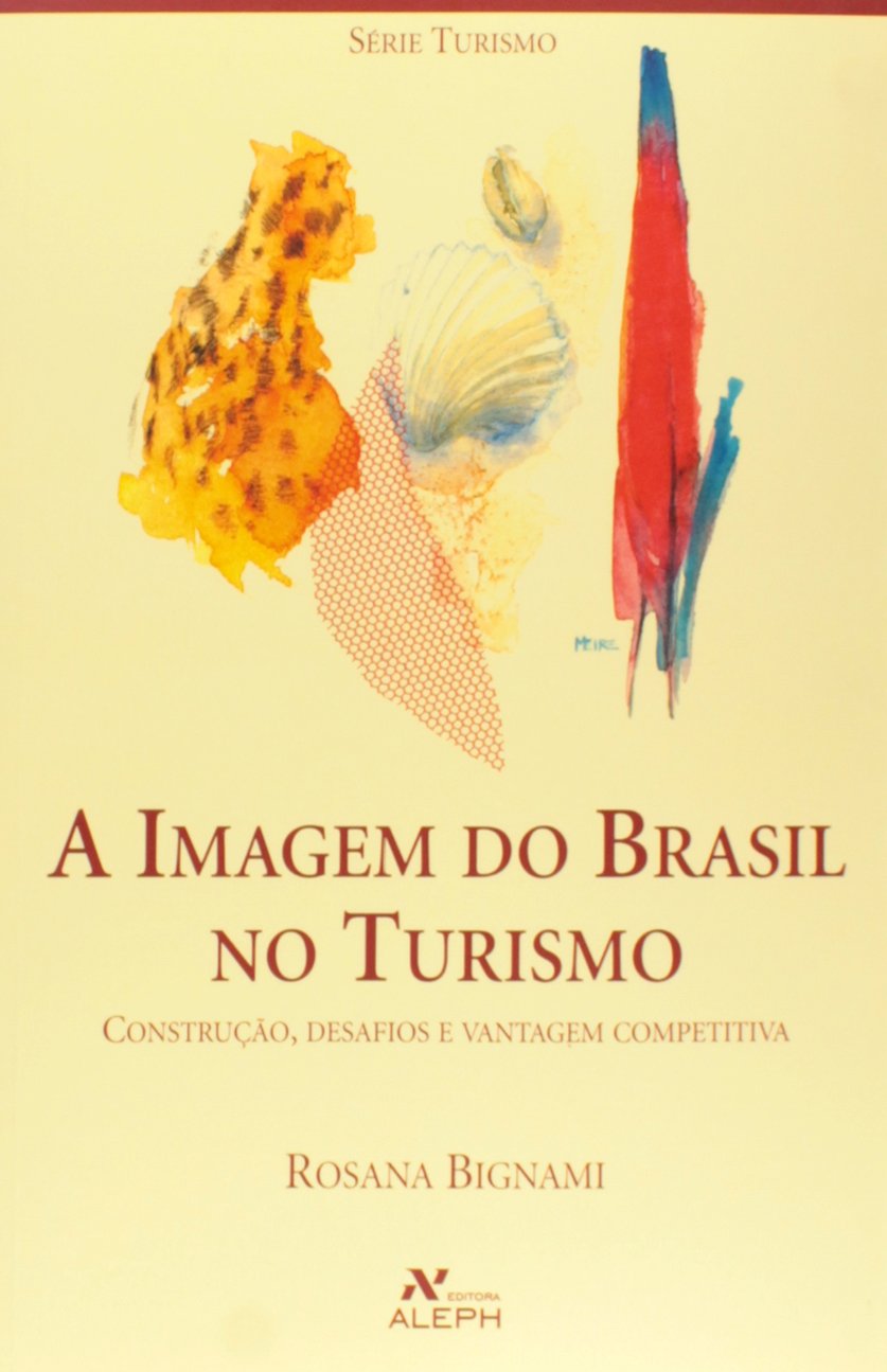 A Imagem Do Brasil No Turismo PDF Rosana Bignami