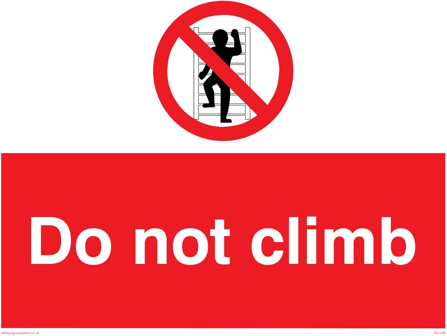 Viking Signs PA1438-A3L-AC”Do Not Climb” Sign, Aluminium Composite, 300 ...