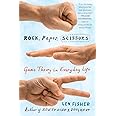 Rock, Paper, Scissors: Game Theory in Everyday Life: Fisher, Len ...