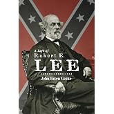 General Lee: A Biography of Robert E. Lee: Lee, Fitzhugh: 9781522060970 ...