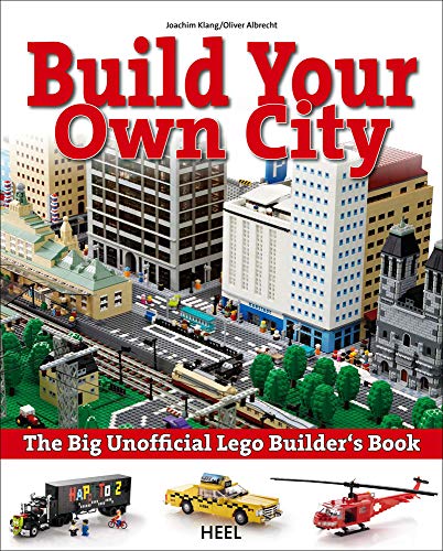 The Big Unofficial Lego Builder's Book: Build Your Own City: Klang ...