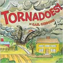 Tornadoes!: Gail Gibbons: 9780823422166: Amazon.com: Books