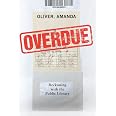 Amazon.com: Overdue: Reckoning with the Public Library: 9781641605311 ...