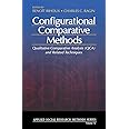 Configurational Comparative Methods: Qualitative Comparative Analysis ...