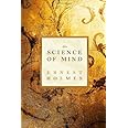 The Science of Mind: Holmes, Ernest: 9781612930732: Amazon.com: Books