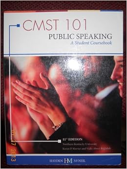 CMST 101 Public Speaking Coursebook: Karen P. Slawter, Vicki Abney ...