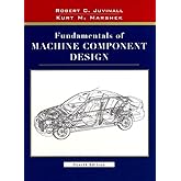 Fundamentals of Machine Component Design: Juvinall, Robert C., Marshek ...