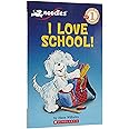 Noodles: I Love School! Level 1: Hans Wilhelm, Hans Wilhelm ...