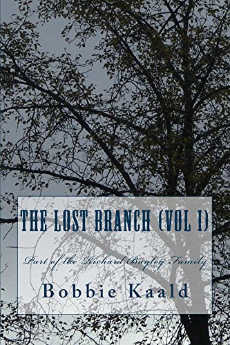 The Lost Branch (vol I): Part of the Richard Bayley Family - Booksliced.com