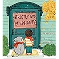 Strictly No Elephants: Lisa Mantchev, Taeeun Yoo: 9781338244151: Amazon ...