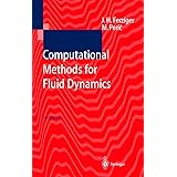 Computational Methods for Fluid Dynamics: Ferziger, Joel H., Perić, Milovan, Street, Robert L ...