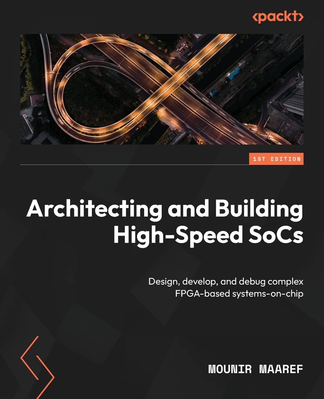 Mua Architecting and Building High-Speed SoCs: Design, develop, and ...
