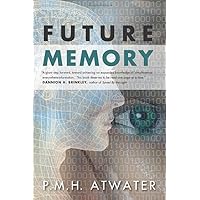 Amazon.com: Future Memory: 9781571746887: Atwater, P.M.H.: Books