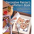 Decorative Painter's Pattern Book: Over 500 Designs for Paper, Glass ...