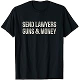 Amazon.com: Send Lawyers Guns And Money - Vintage Style - T-Shirt : Clothing, Shoes & Jewelry