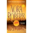 High Noon: Roberts, Nora: 9780515144680: Amazon.com: Books