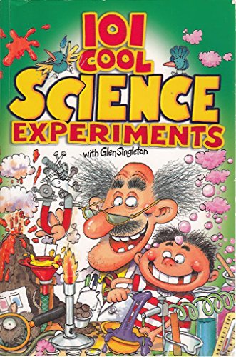 101 Cool Science Experiments (Cool Series): Singleton, Glen ...