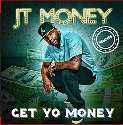 Get Yo Money - Remixes by JT Money: Amazon.co.uk: CDs & Vinyl