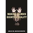 Making Human Rights a Reality: Hafner-Burton, Emilie M.: 9780691155364 ...