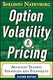 Option Volatility and Pricing: Advanced Trading Strategies and Techniques, 2nd Edition ...